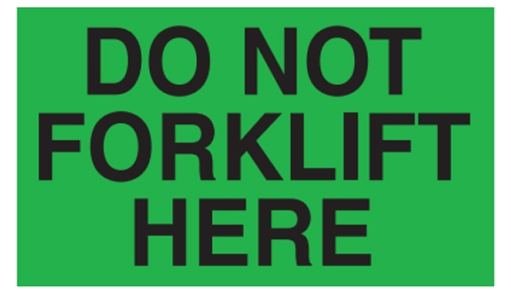 Do Not Forklift Here Labels