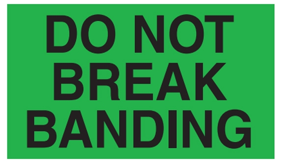 Do Not Break Banding Labels