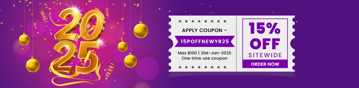 New Year 2025 Sale - 15% off Any Order (upto $100 max)