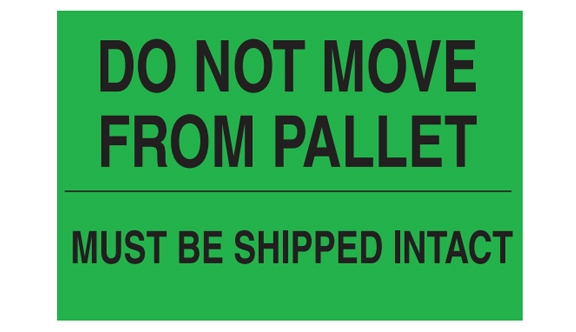 Do Not Move From Pallet Labels - 4x6